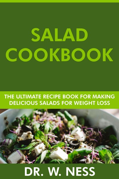Smashwords – Salad Cookbook: The Ultimate Recipe Book for Making ...