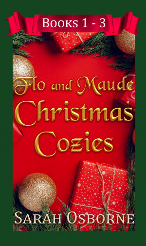 Smashwords – Flo and Maude Christmas Cozies Box Set: Includes First Three Flo and Maude ...