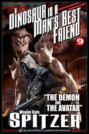 Smashwords – A Dinosaur Is A Man's Best Friend (A Serialized Novel), Part Nine: "The Demon and ...