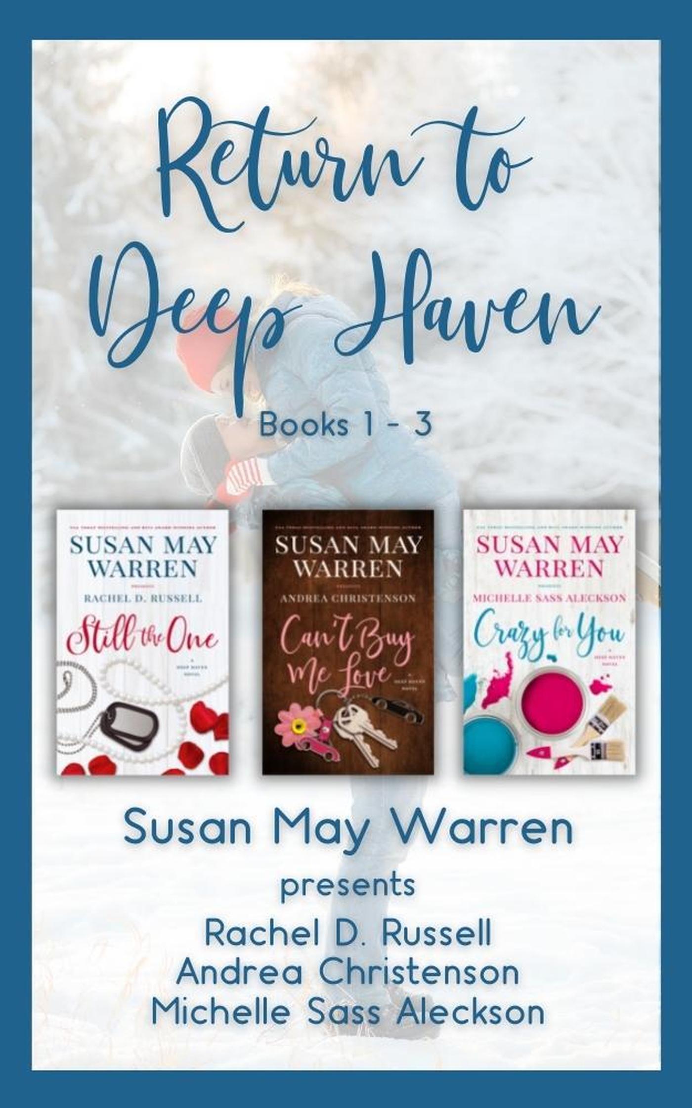 Smashwords – Return to Deep Haven: Still the One / Can't Buy Me Love / Crazy for You – a book by ...