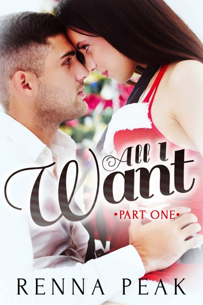 Smashwords – All I Want – a book by Renna Peak