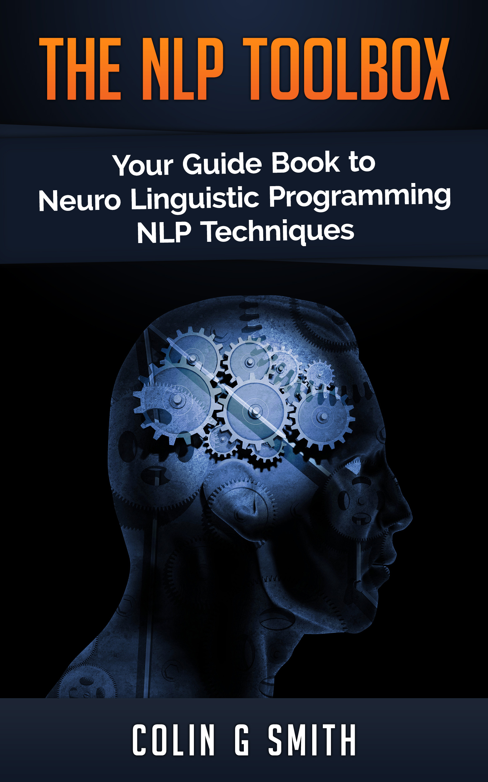 Smashwords – The NLP ToolBox: Your Guide Book to Neuro Linguistic ...