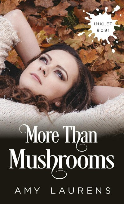 Smashwords – More Than Mushrooms – a book by Amy Laurens