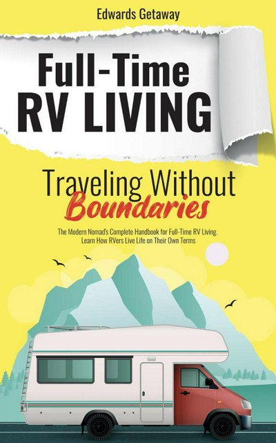 Smashwords – Full-Time RV Living. Traveling Without Boundaries: The ...