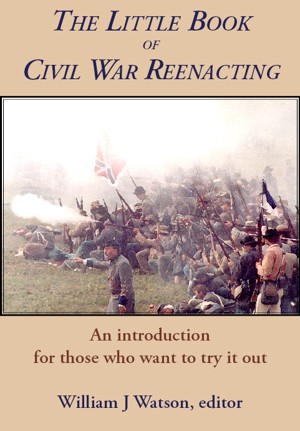 Smashwords – The Little Book of Civil War Reenacting – a book by ...