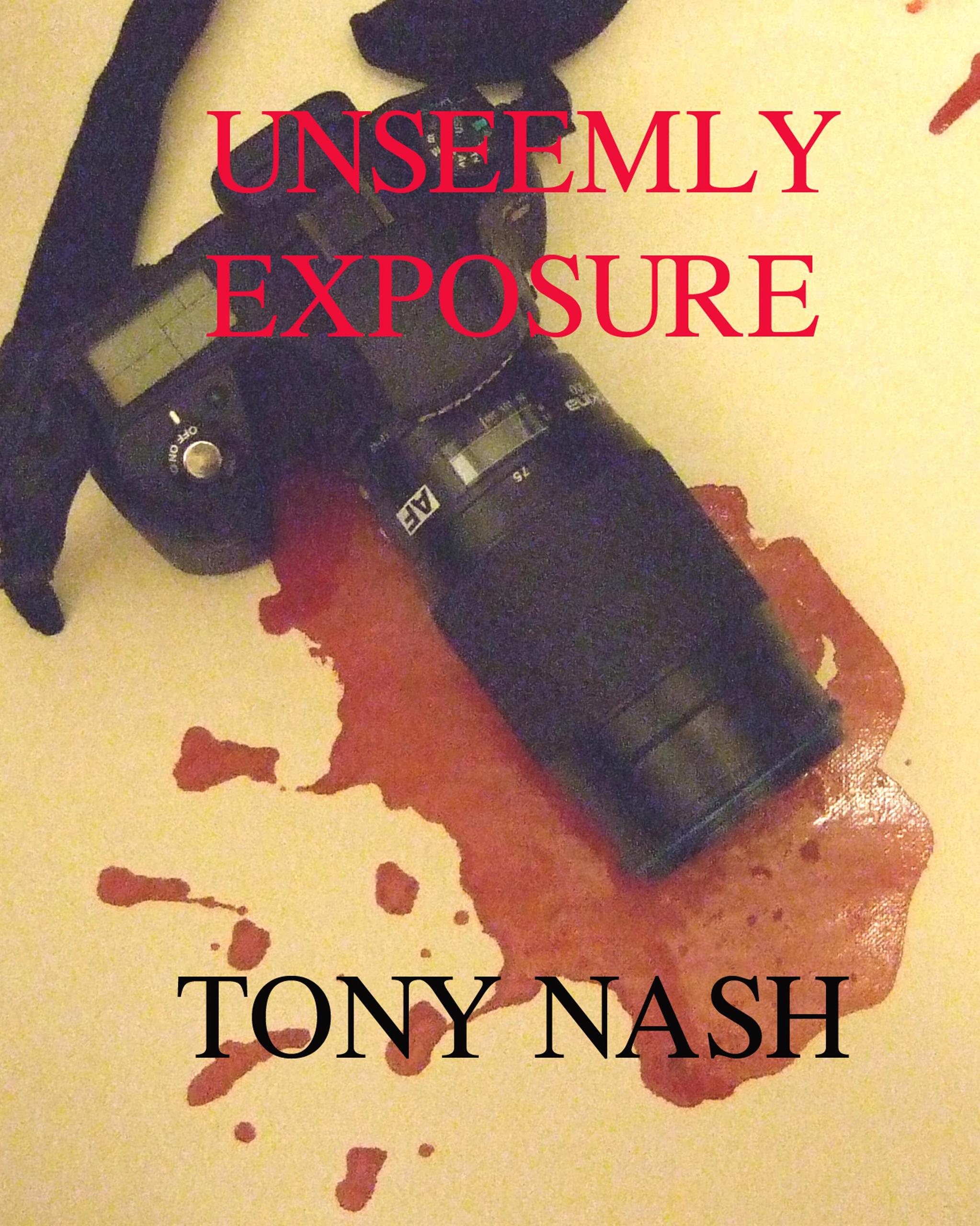 Smashwords – Unseemly Exposure – a book by TONY NASH