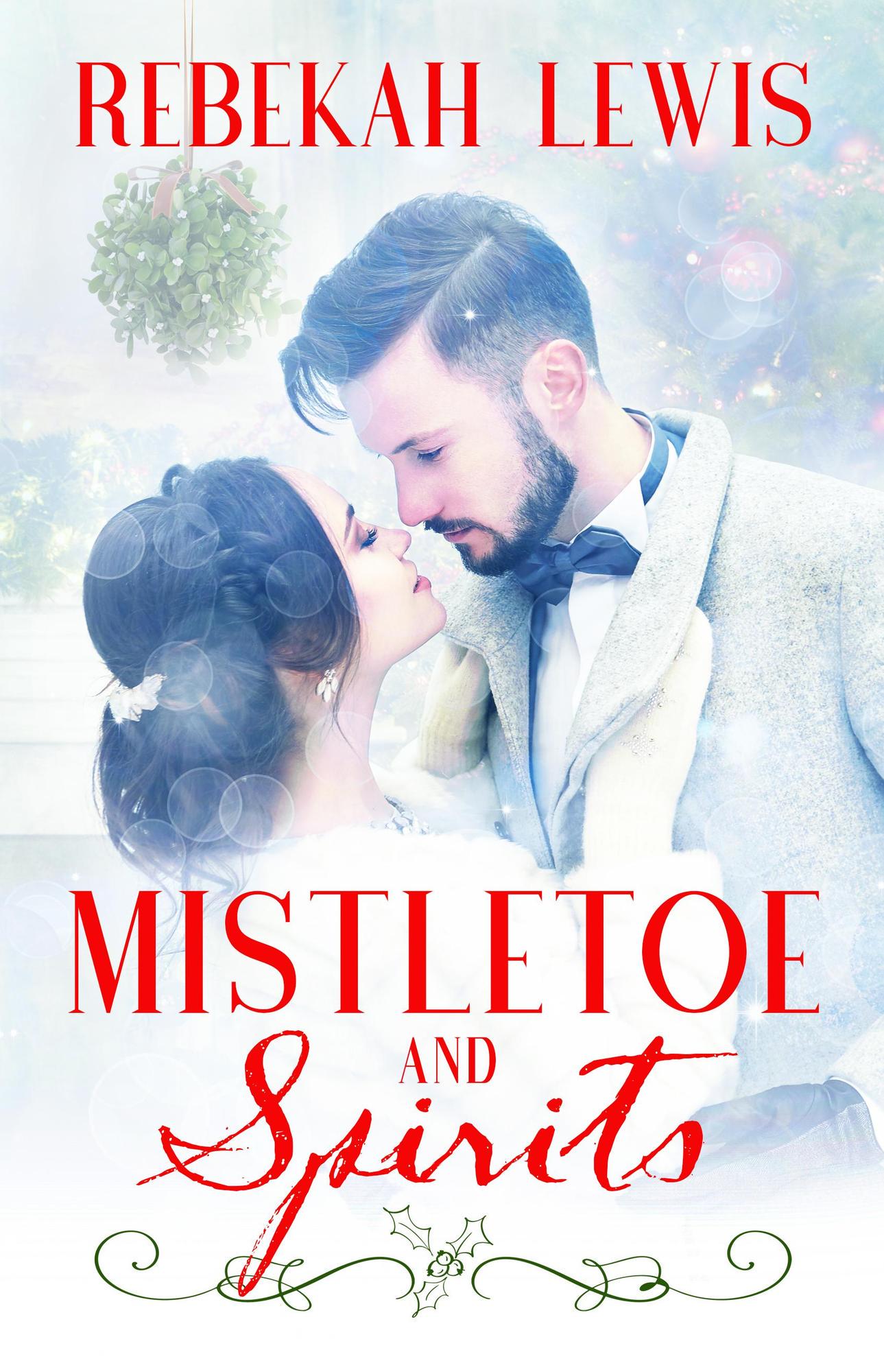 Smashwords – Mistletoe and Spirits – a book by Rebekah Lewis