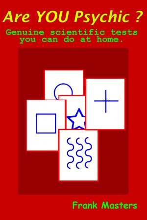 Smashwords – Are You Psychic? - Genuine Scientific Tests You Can Do At Home