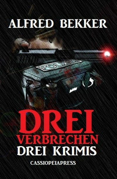 Smashwords – Drei Alfred Bekker Krimis - Drei Verbrechen – a book by ...