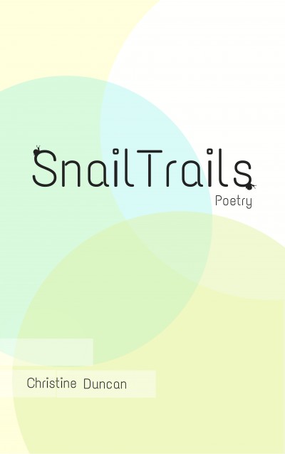 Smashwords – Snail Trails – a book by Christine Duncan