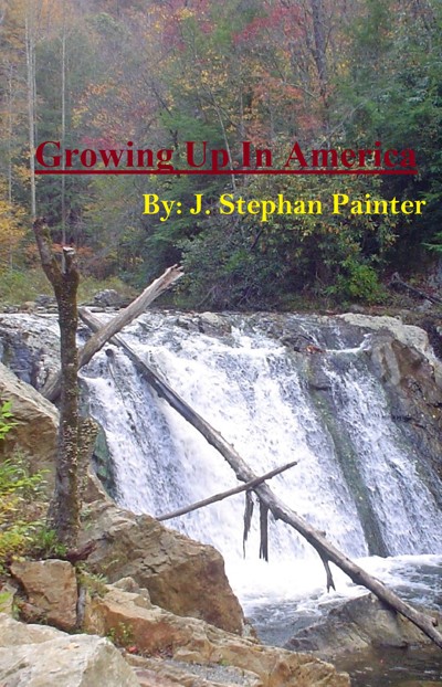 Smashwords – Growing Up In America – a book by J. Stephan Painter