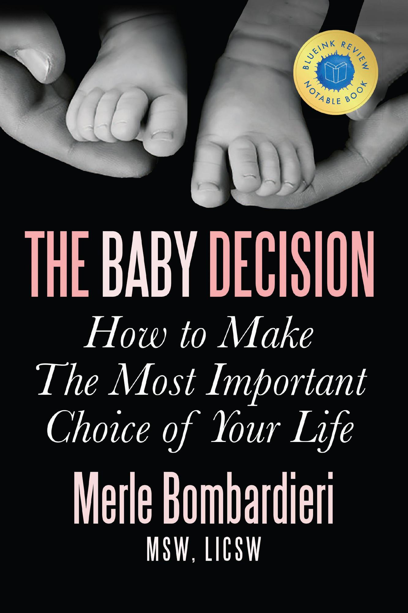 Smashwords – The Baby Decision: How to Make The Most Important Choice of Your Life – a book by ...