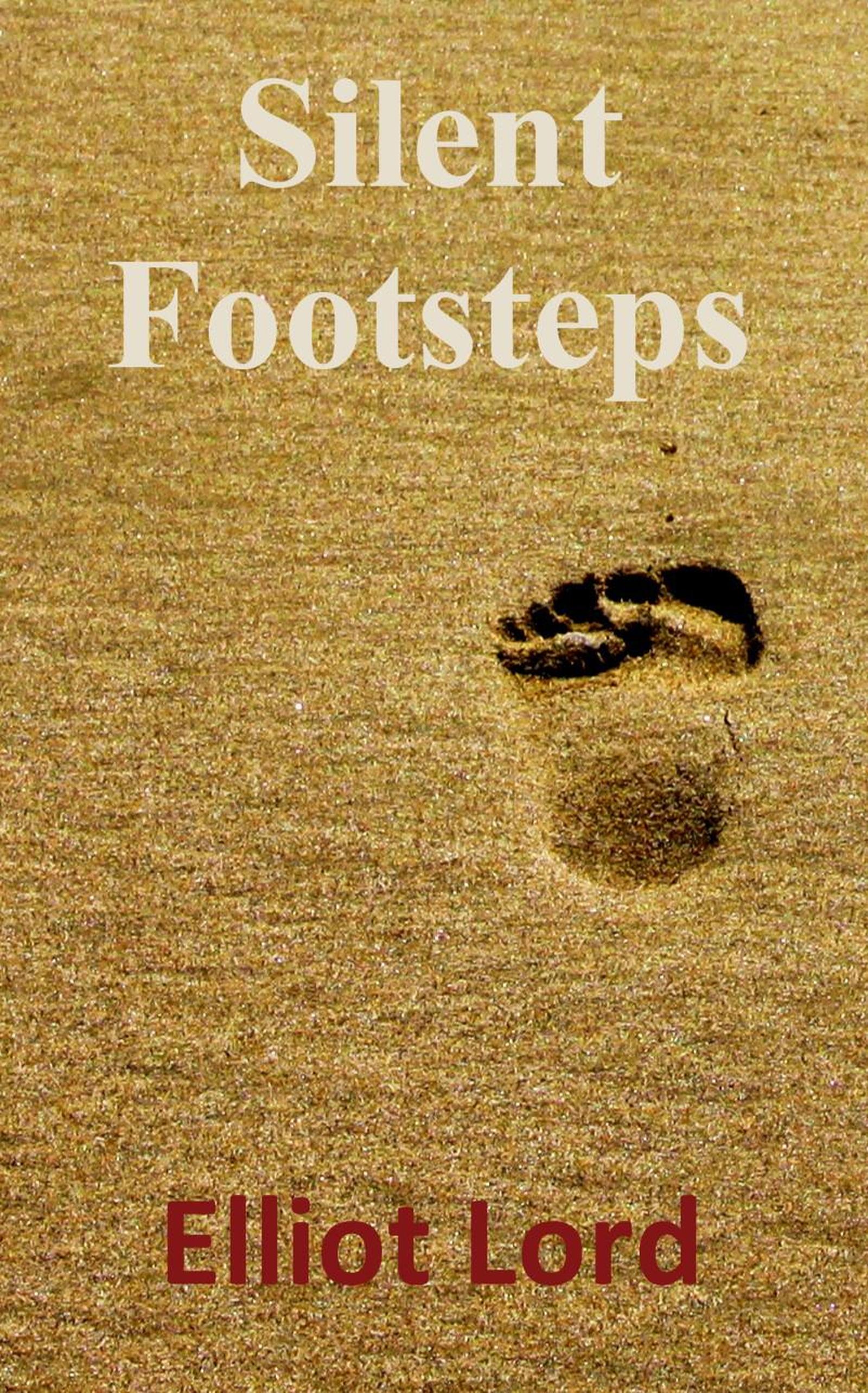 Smashwords – Silent Footsteps – a book by Elliot Lord