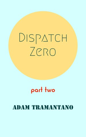 Smashwords – Dispatch Zero part two