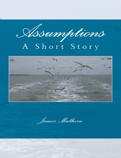 Smashwords – Assumptions: A Short Story – a book by James Mulhern