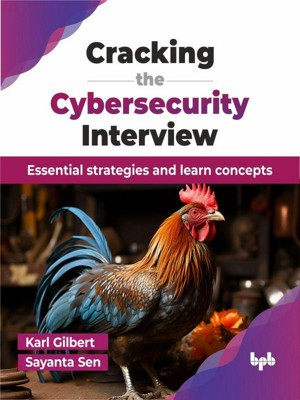 Smashwords – Cracking the Cybersecurity Interview: Essential strategies ...