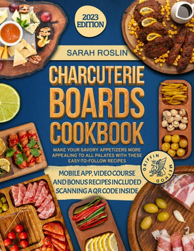Smashwords – Charcuterie Boards Cookbook: Make Your Savory Appetizers ...