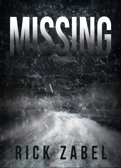 Smashwords – Missing – a book by Rick Zabel