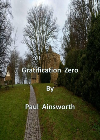 Smashwords – Gratification Zero – a book by Paul Ainsworth