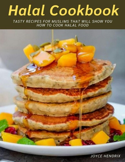 Smashwords – Halal Cookbook : Tasty Recipes for Muslims That Will Show ...