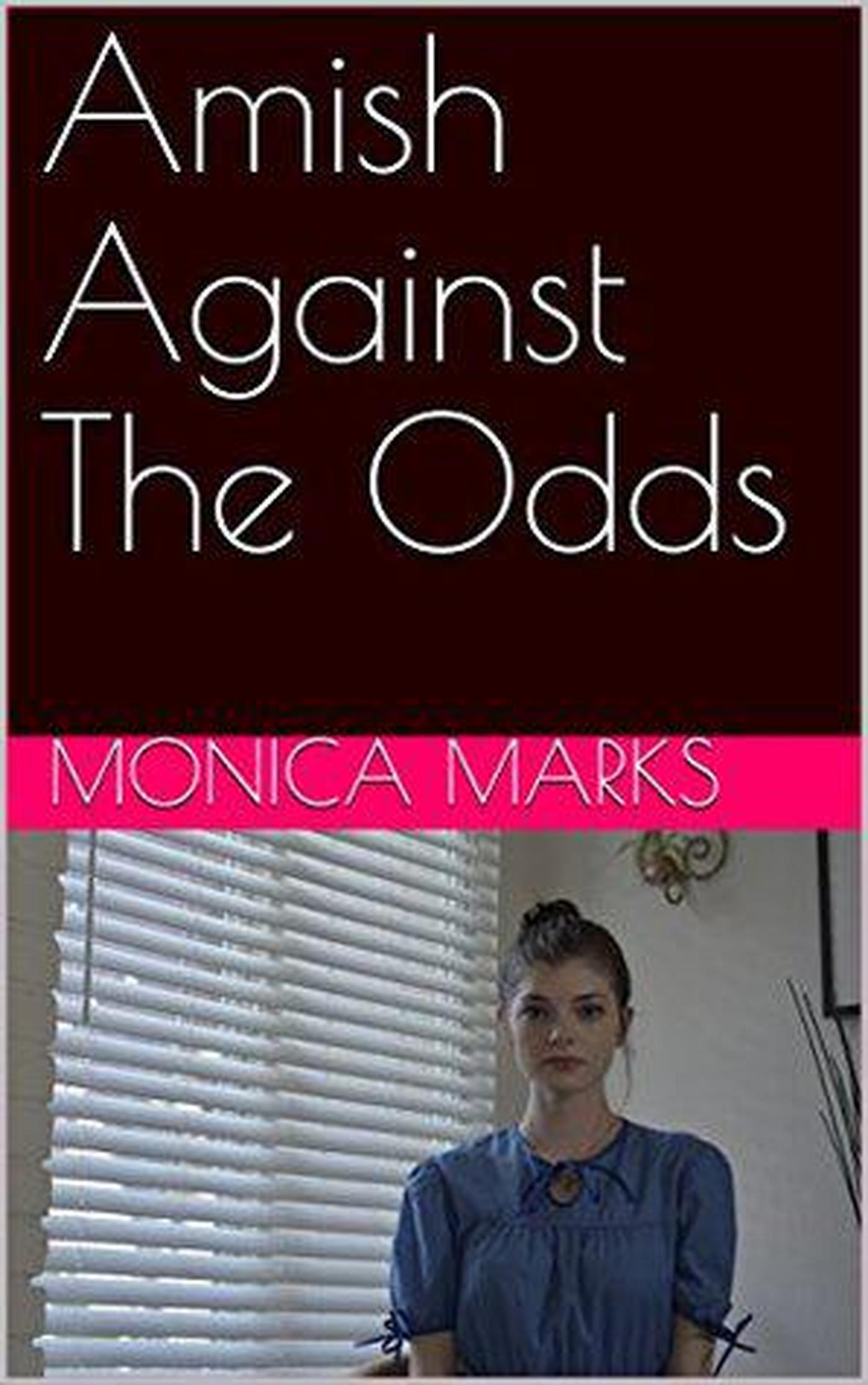 Smashwords – Amish Against The Odds – a book by Monica Marks