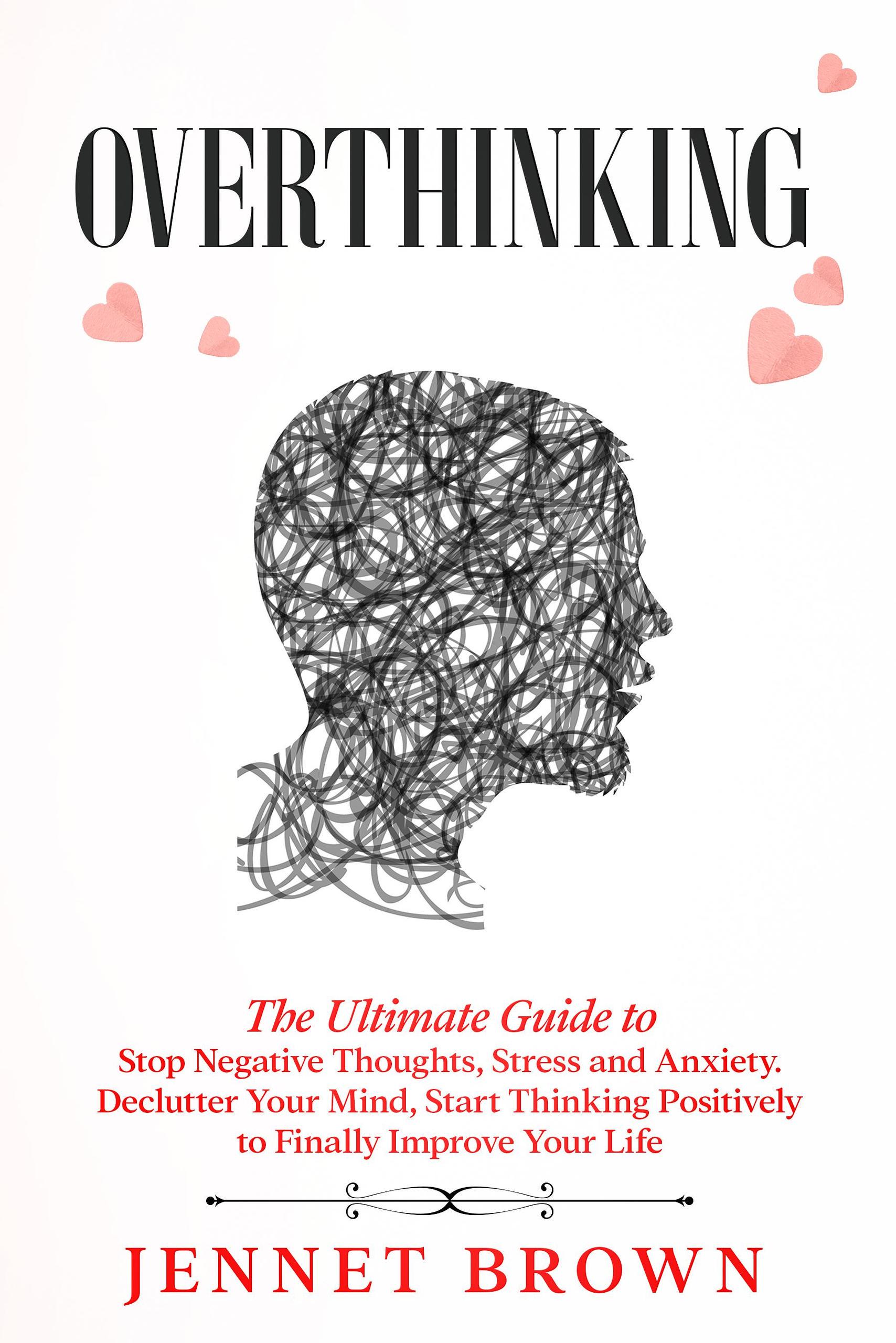 Smashwords – Overthinking: The Ultimate Guide to Stop Negative Thoughts ...