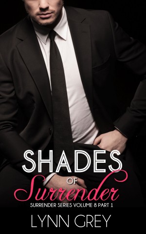 Smashwords – Shades of Surrender Part 1 (Surrender Series Volume 8)