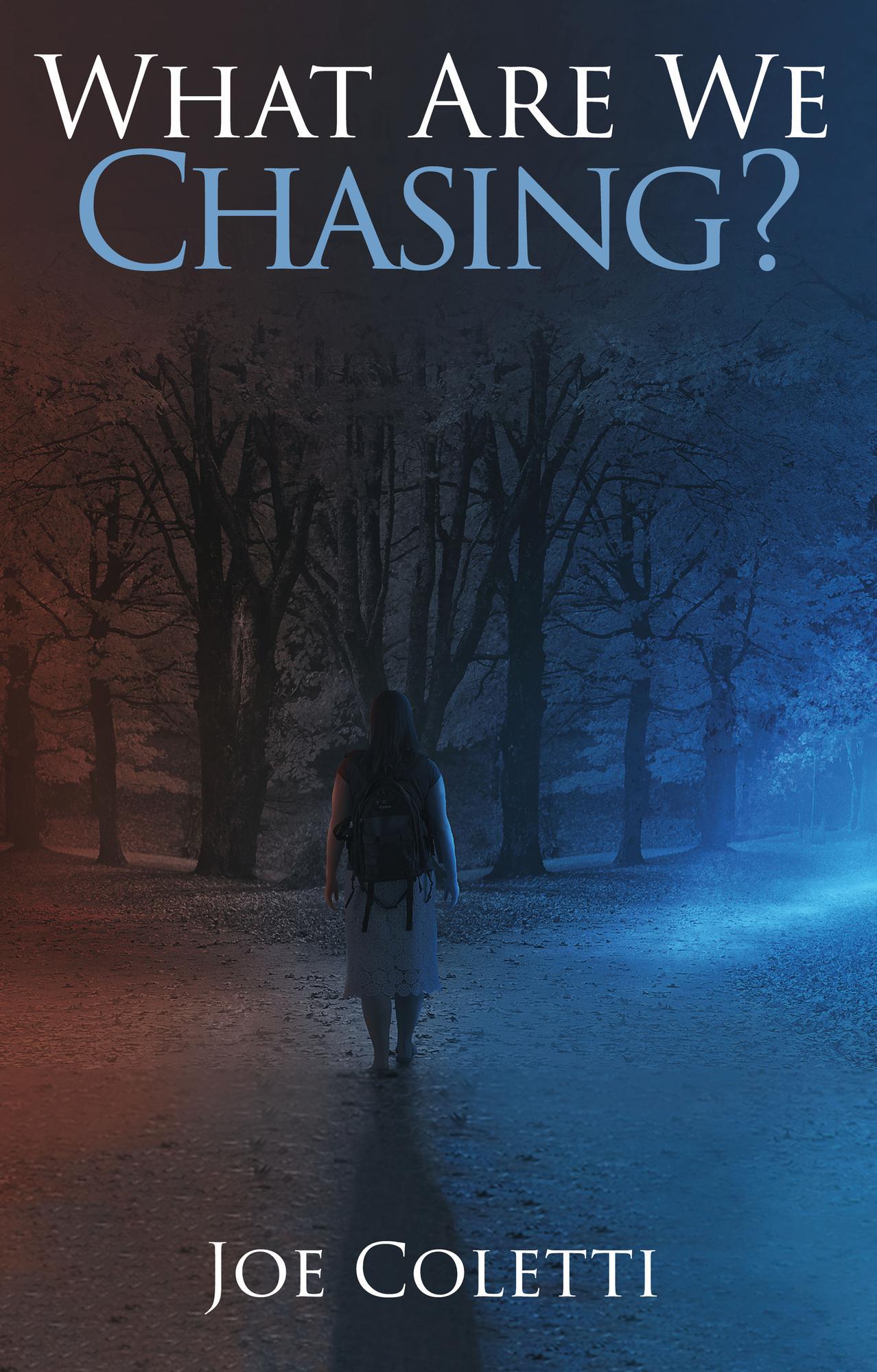 Smashwords – What Are We Chasing? – a book by Joe Coletti