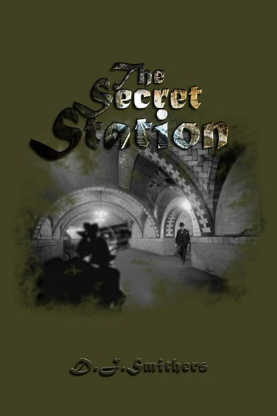 Smashwords – The Secret Station – a book by D.J. Smithers