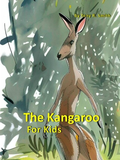 Smashwords – The Kangaroo for Kids – a book by Tony R. Smith