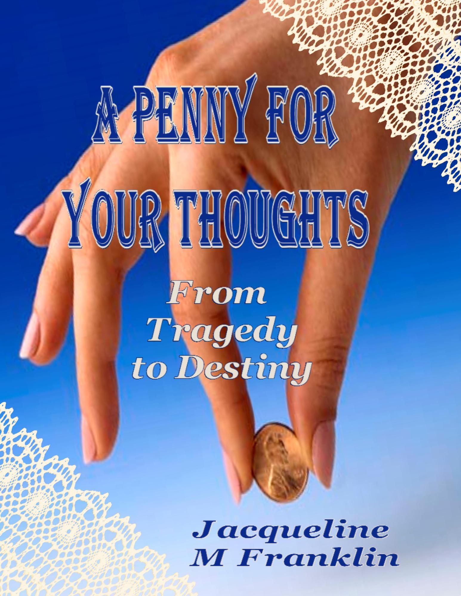 Smashwords – A Penny for Your Thoughts – a book by Jacqueline M Franklin