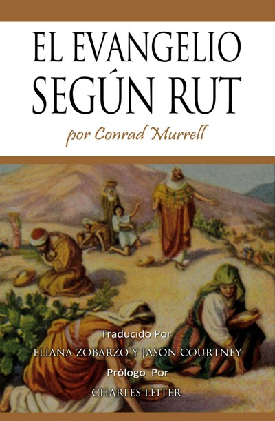 Smashwords – El Evangelio Según Rut – a book by Conrad Murrell