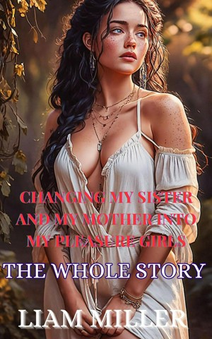 Smashwords – Changing My Sister And My Mother Into My Pleasure Girls The Whole Story