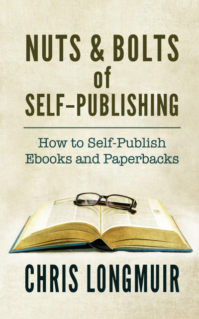 Smashwords – Nuts & Bolts of Self-Publishing: How to Self-Publish Ebooks and Paperbacks – a book ...