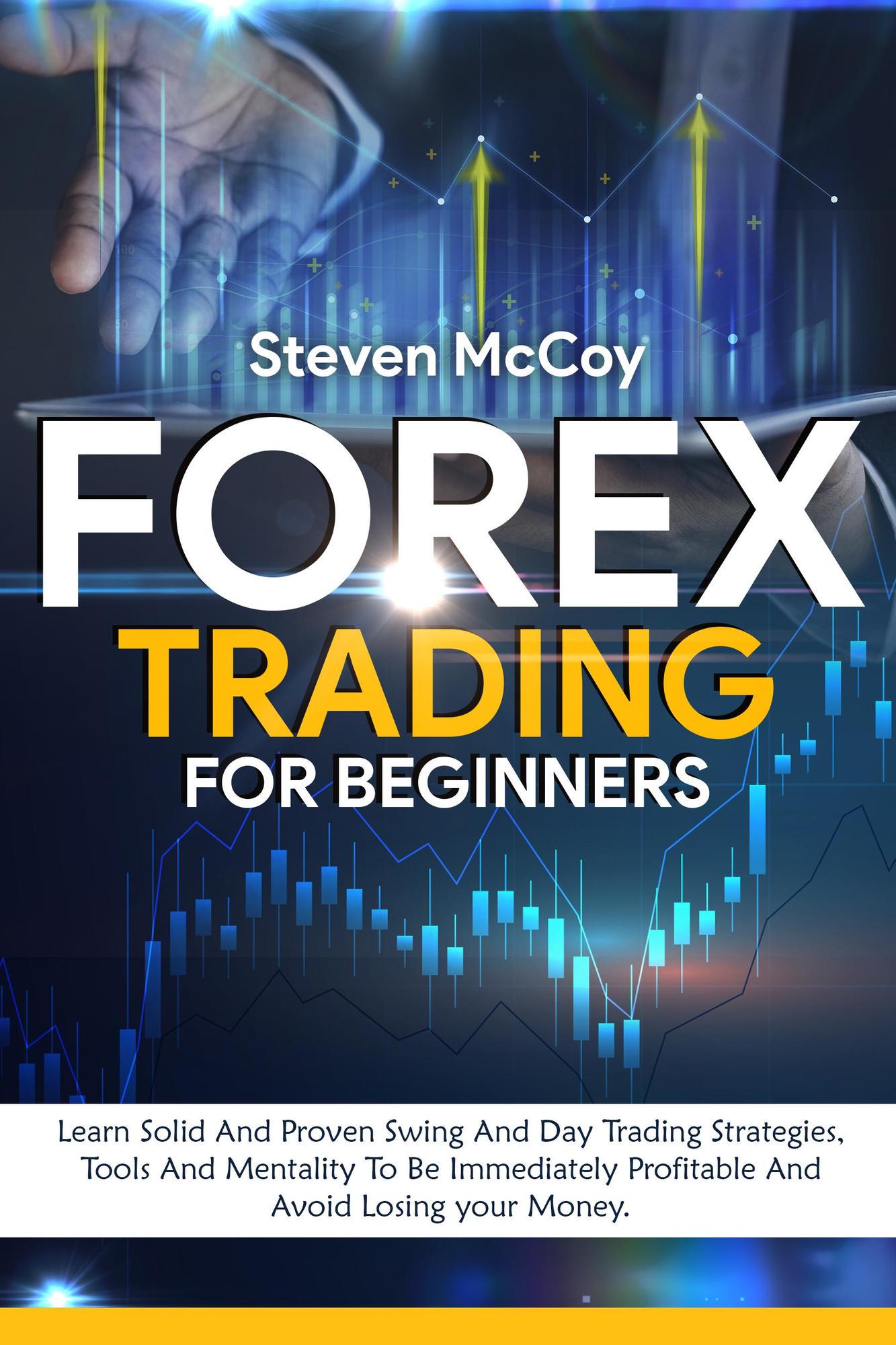 Smashwords – Forex Trading for Beginners – a book by Steven McCoy