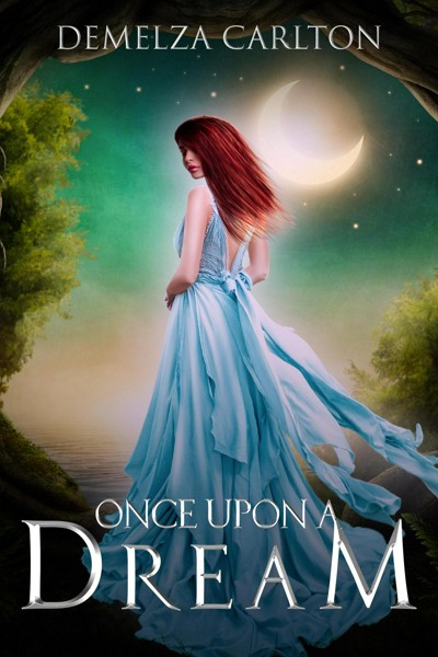 Smashwords – Once Upon a Dream – a book by Demelza Carlton