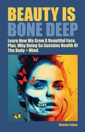 Smashwords – Beauty is Bone Deep: Learn How We Grow A Beautiful Face. Plus, Why Doing So ...