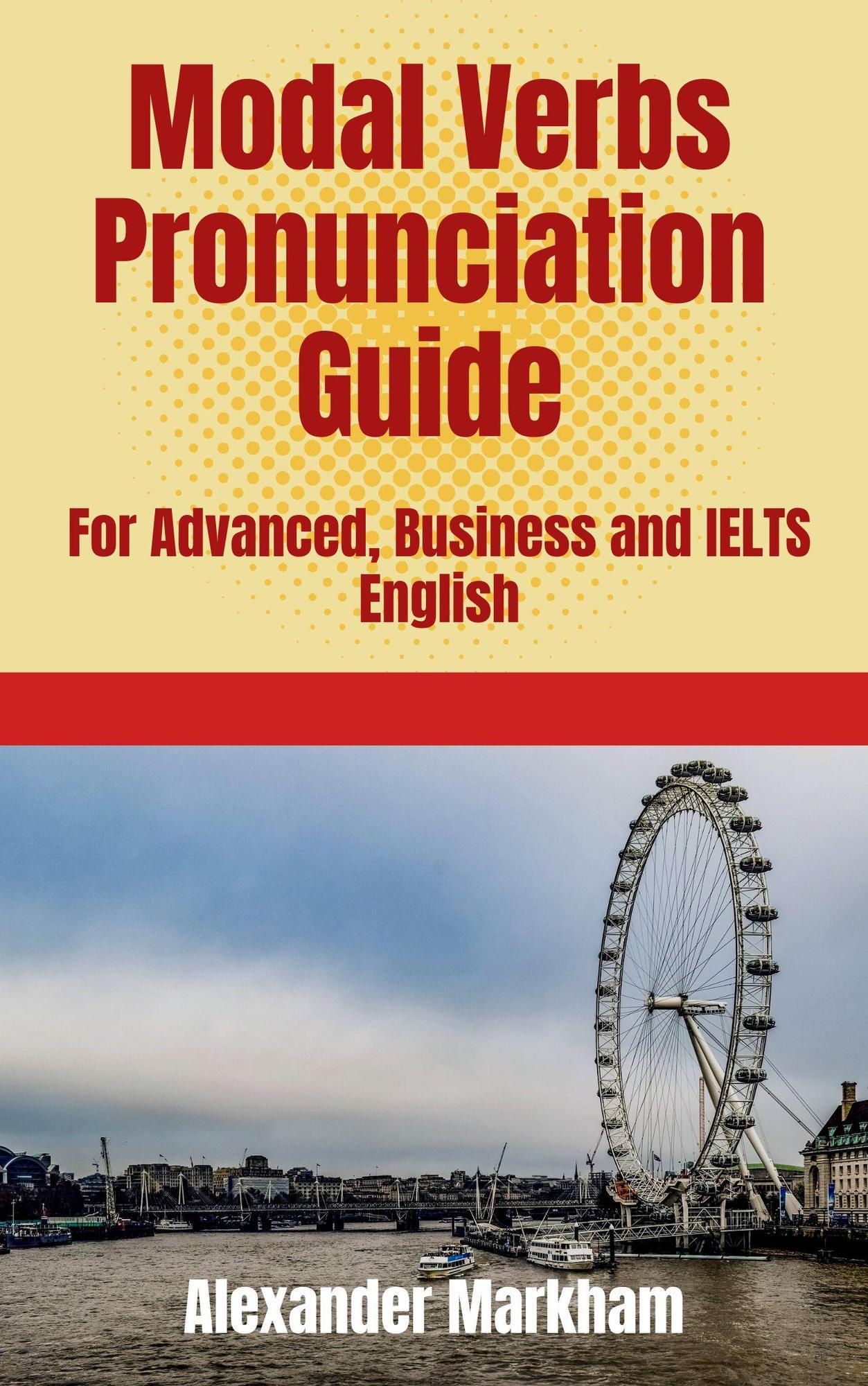 Smashwords – Modal Verbs Pronunciation Guide – a book by Alexander Markham