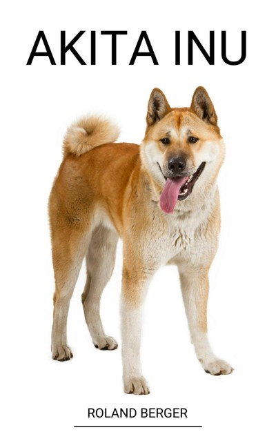 Smashwords – Akita Inu – a book by Roland Berger