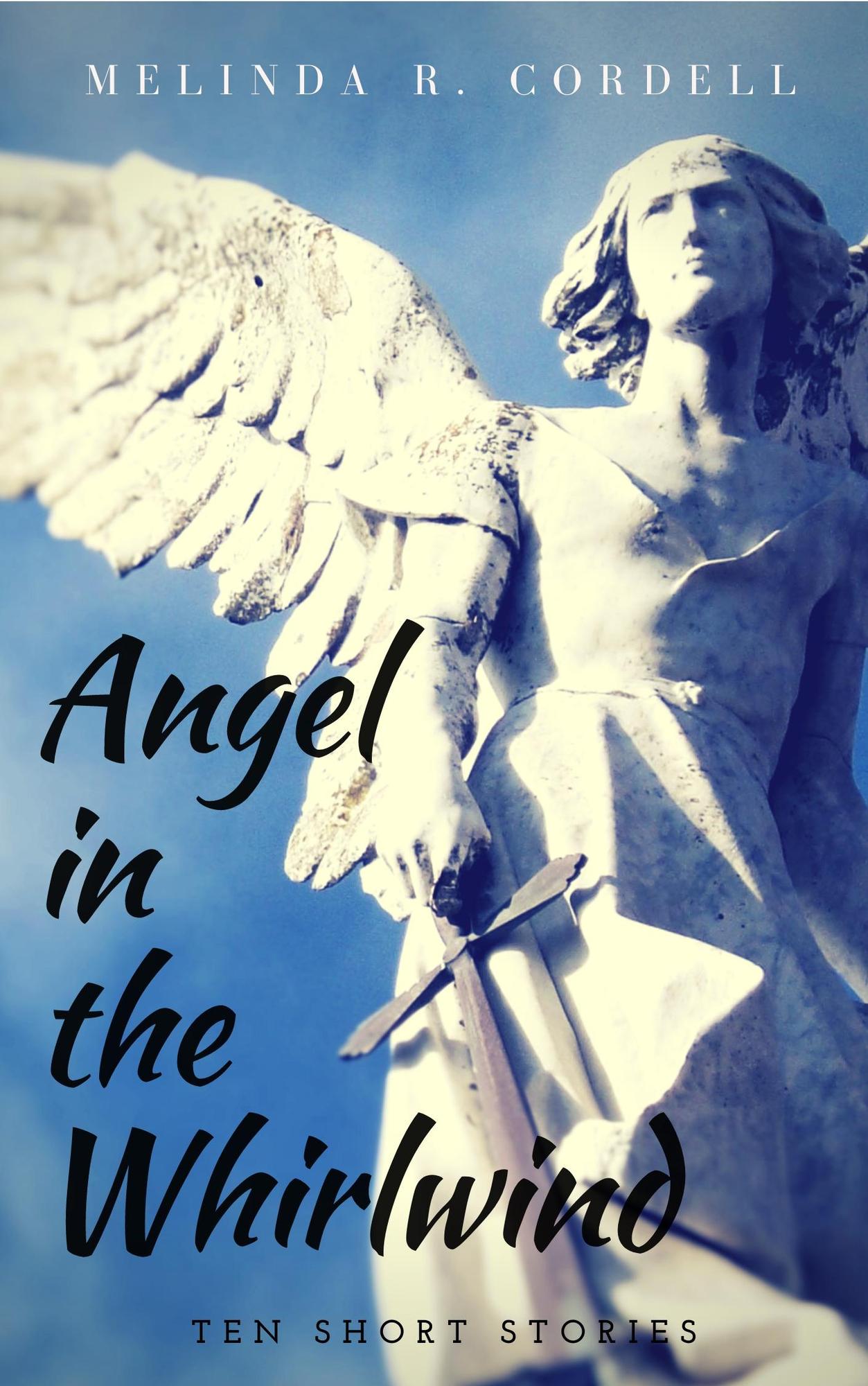 Smashwords – Angel in the Whirlwind – a book by Melinda R. Cordell