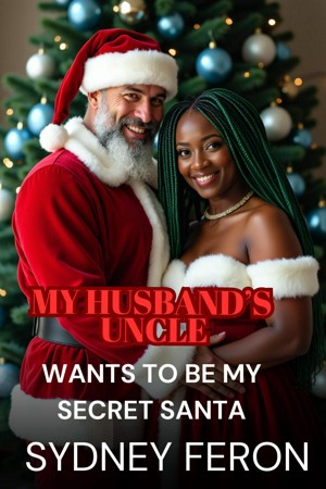 Smashwords – My Husband’s Uncle Wants to Be My Secret Santa: A Holiday Family Taboo Erotica
