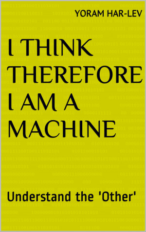 Smashwords – I Think Therefore I Am a Machine