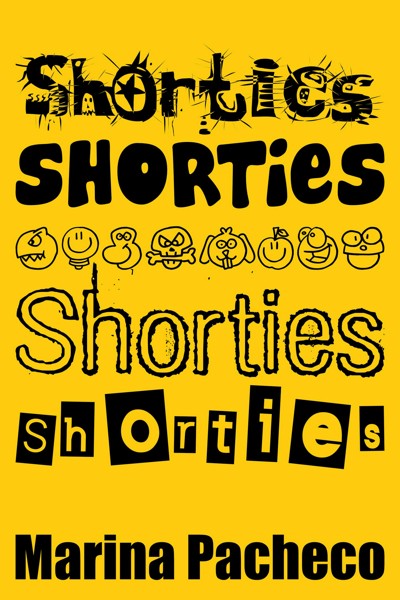 Smashwords – Shorties – a book by Marina Pacheco