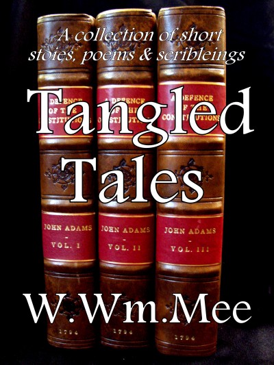 Smashwords – Tangled Tales – a book by W.Wm. Mee