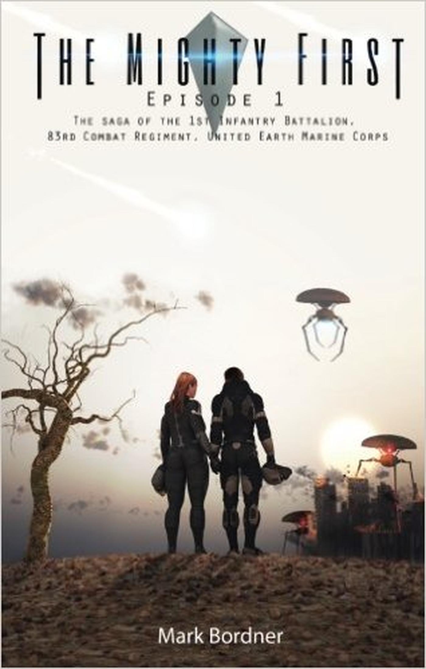 Smashwords – The Mighty First, Episode 1 – a book by Mark Bordner