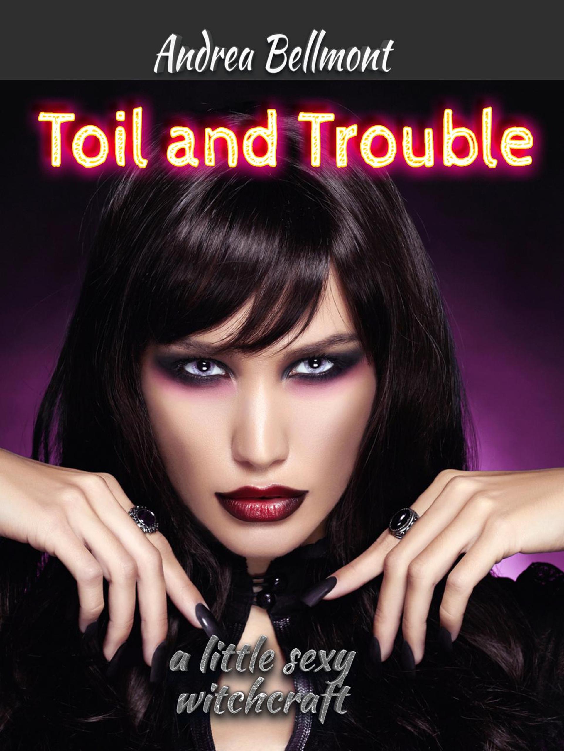 Smashwords – Toil and Trouble – a book by Andrea Bellmont