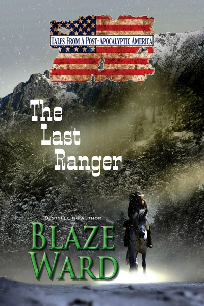 Smashwords – The Last Ranger – a book by Blaze Ward