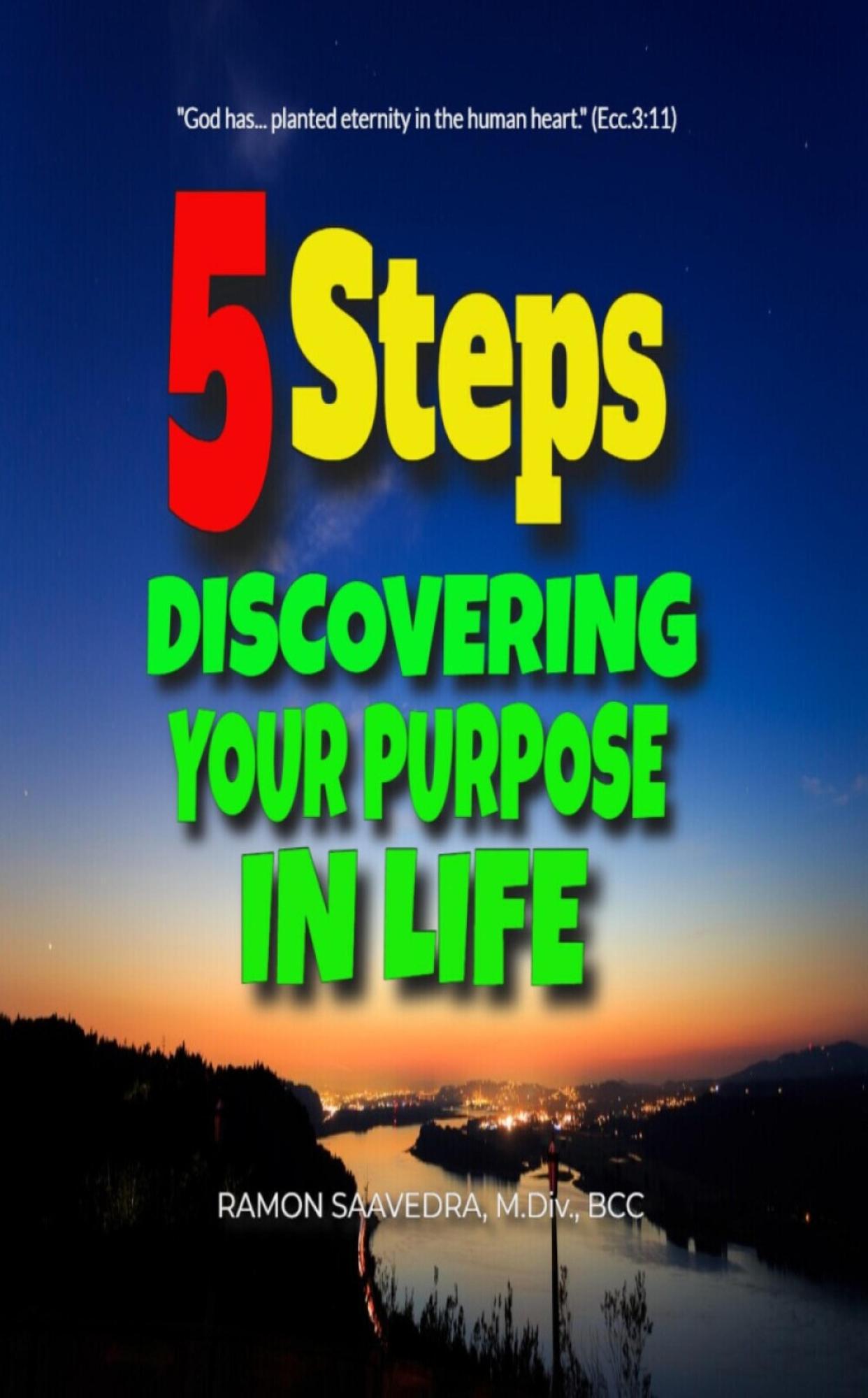 Smashwords – Five Steps: Discovering Your Purpose In Life – a book by Ramon Saavedra