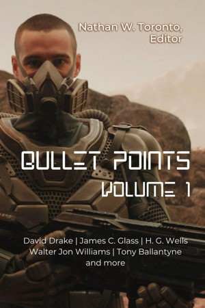 Smashwords – Bullet Points 1 – a book by Nathan Toronto, H. G. Wells ...