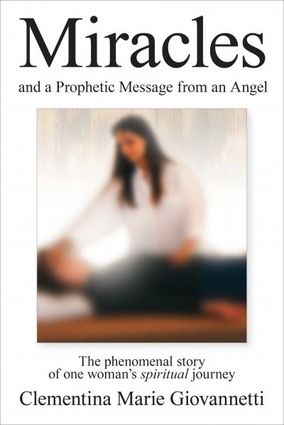 Smashwords – Miracles and a Prophetic Message from an Angel – a book by Clementina Marie Giovannetti